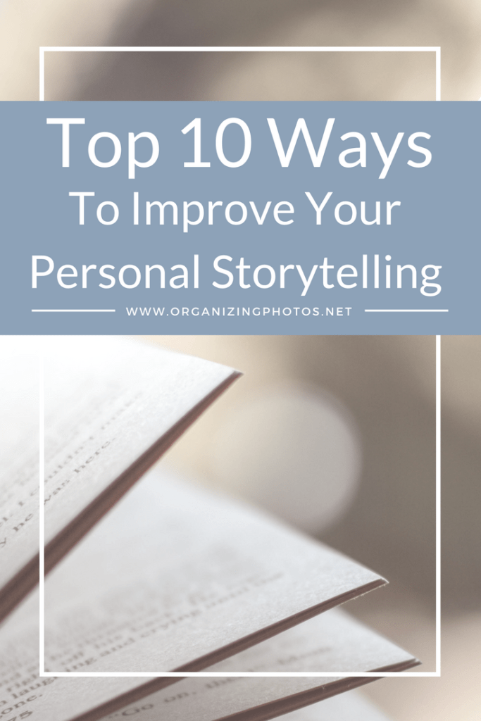 The Top 10 Ways to Improve Your Personal Storytelling