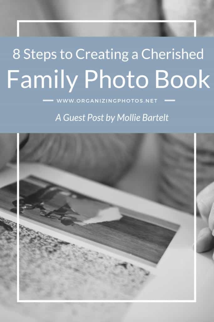 8 Steps to Creating a Cherished Family Photo Book - Organizing Photos